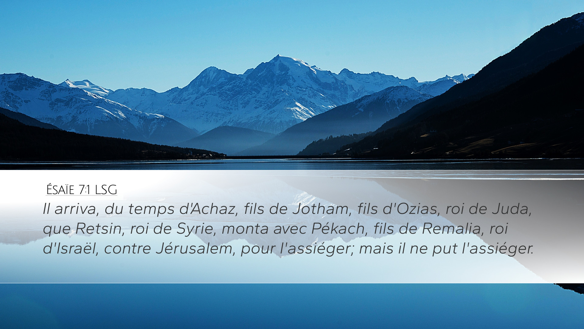 Ésaïe 7:1 LSG Desktop Wallpaper - Il arriva, du temps d'Achaz, fils de ...
