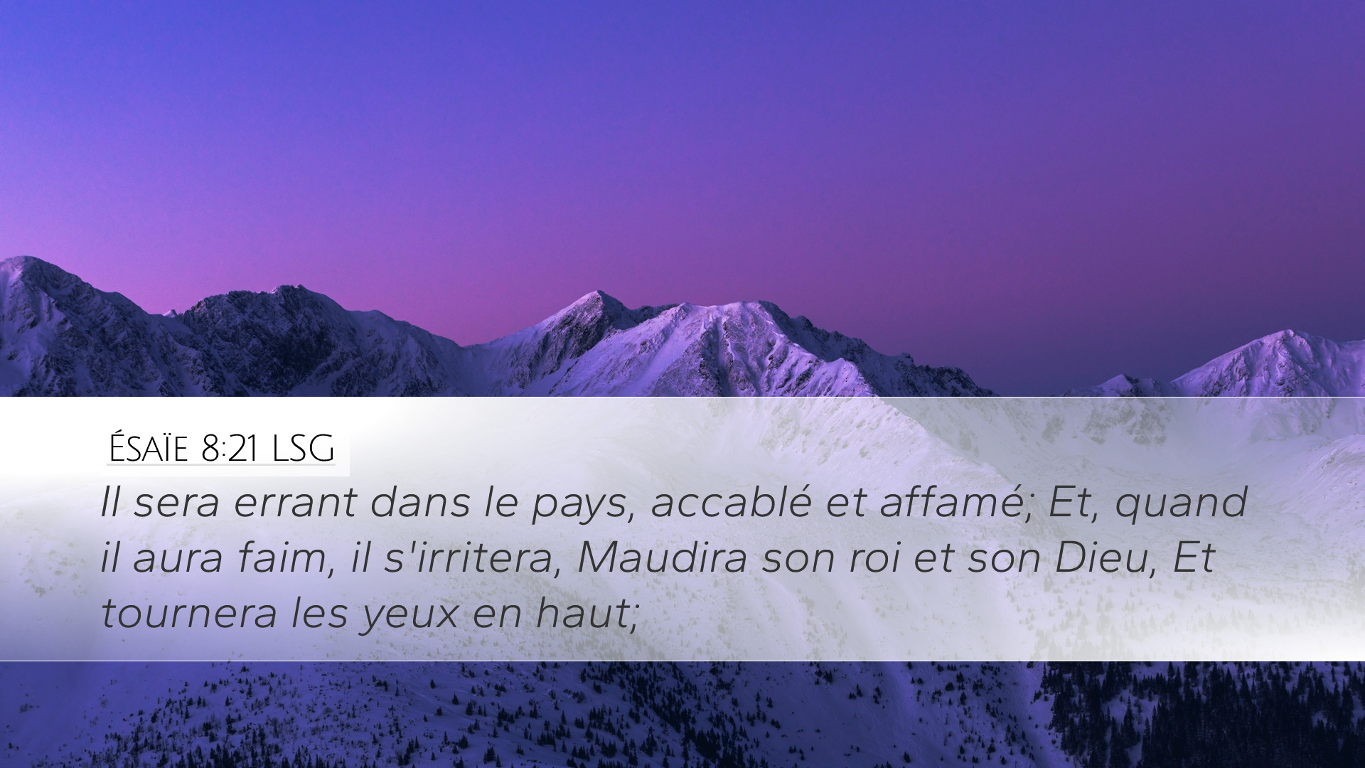 Ésaïe 8:21 LSG Desktop Wallpaper - Il sera errant dans le pays, accablé ...
