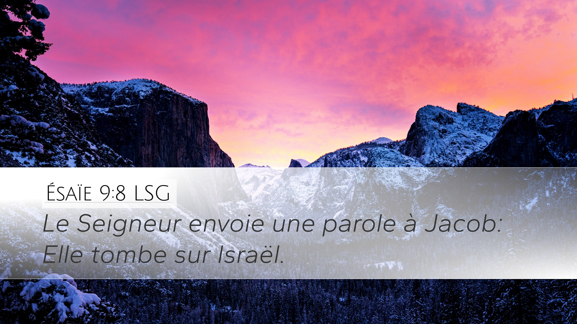 Ésaïe 9:8 LSG Desktop Wallpaper - Le Seigneur envoie une parole à Jacob ...