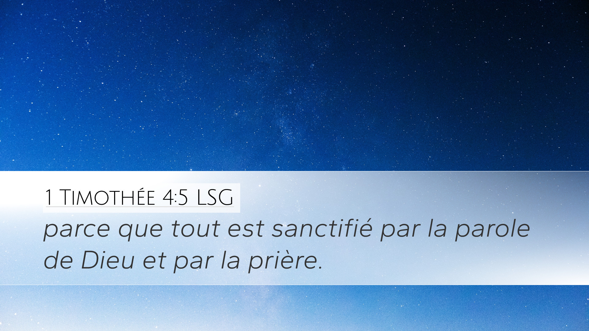 1 Timothée 4:5 LSG Desktop Wallpaper - parce que tout est sanctifié par ...