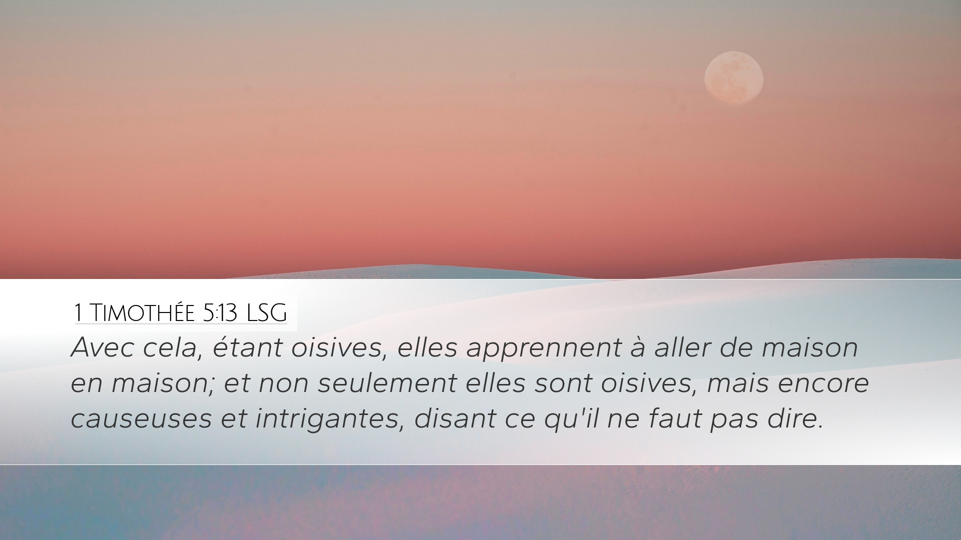 1 Timothée 5:13 LSG Desktop Wallpaper - Avec cela, étant oisives, elles ...