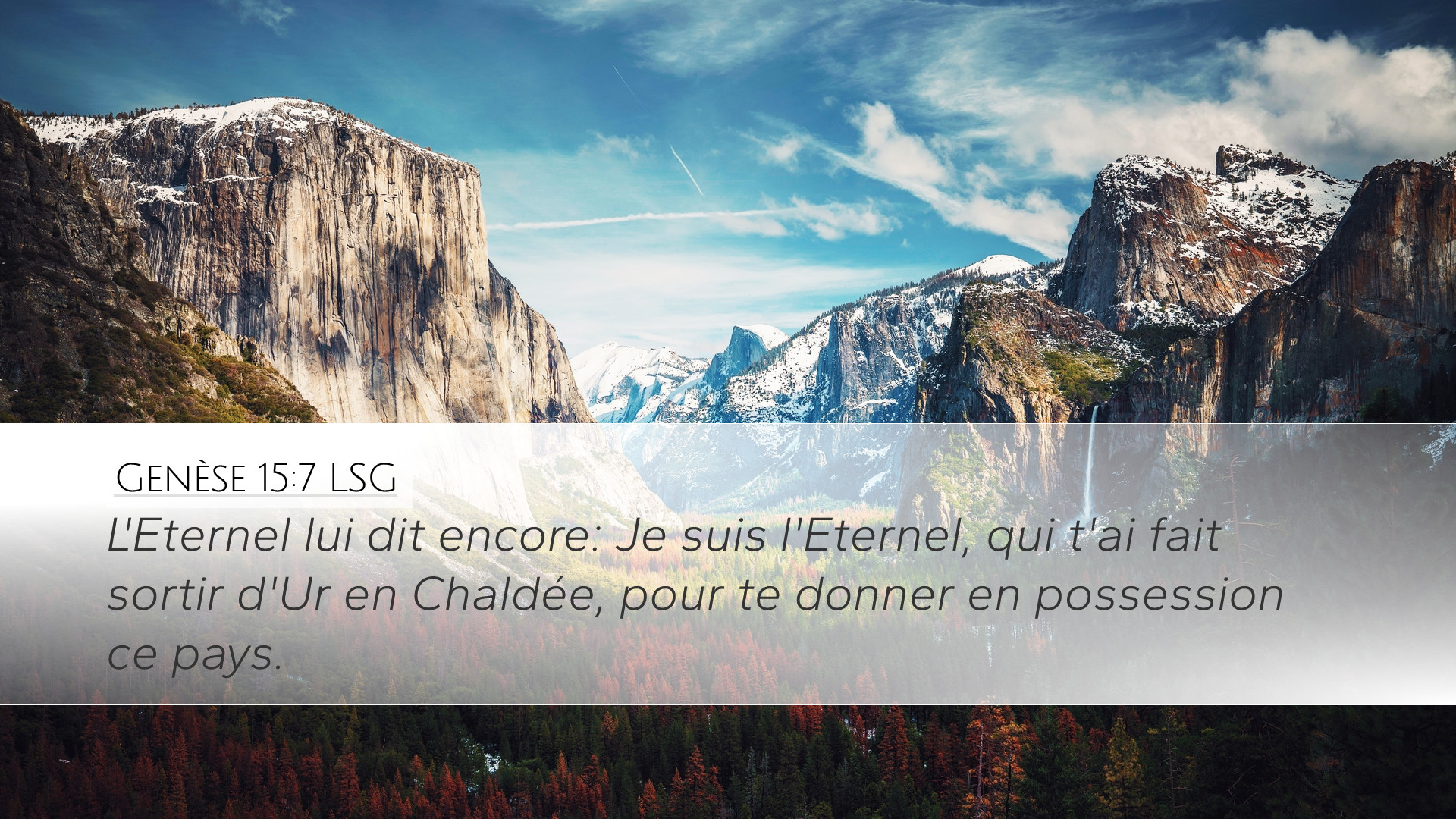 Genèse 15:7 LSG Desktop Wallpaper - L'Eternel lui dit encore: Je suis l ...