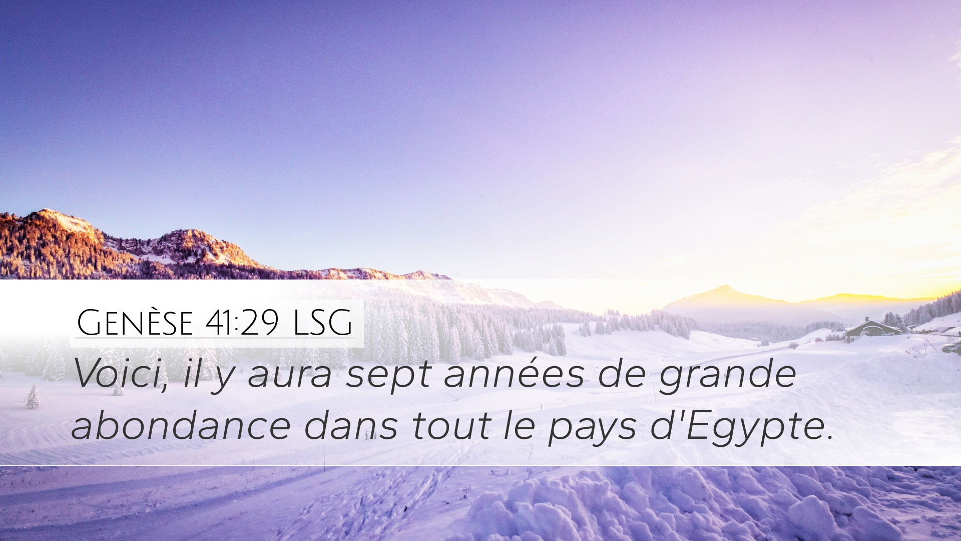 Genèse 41:29 LSG Desktop Wallpaper - Voici, il y aura sept années de ...