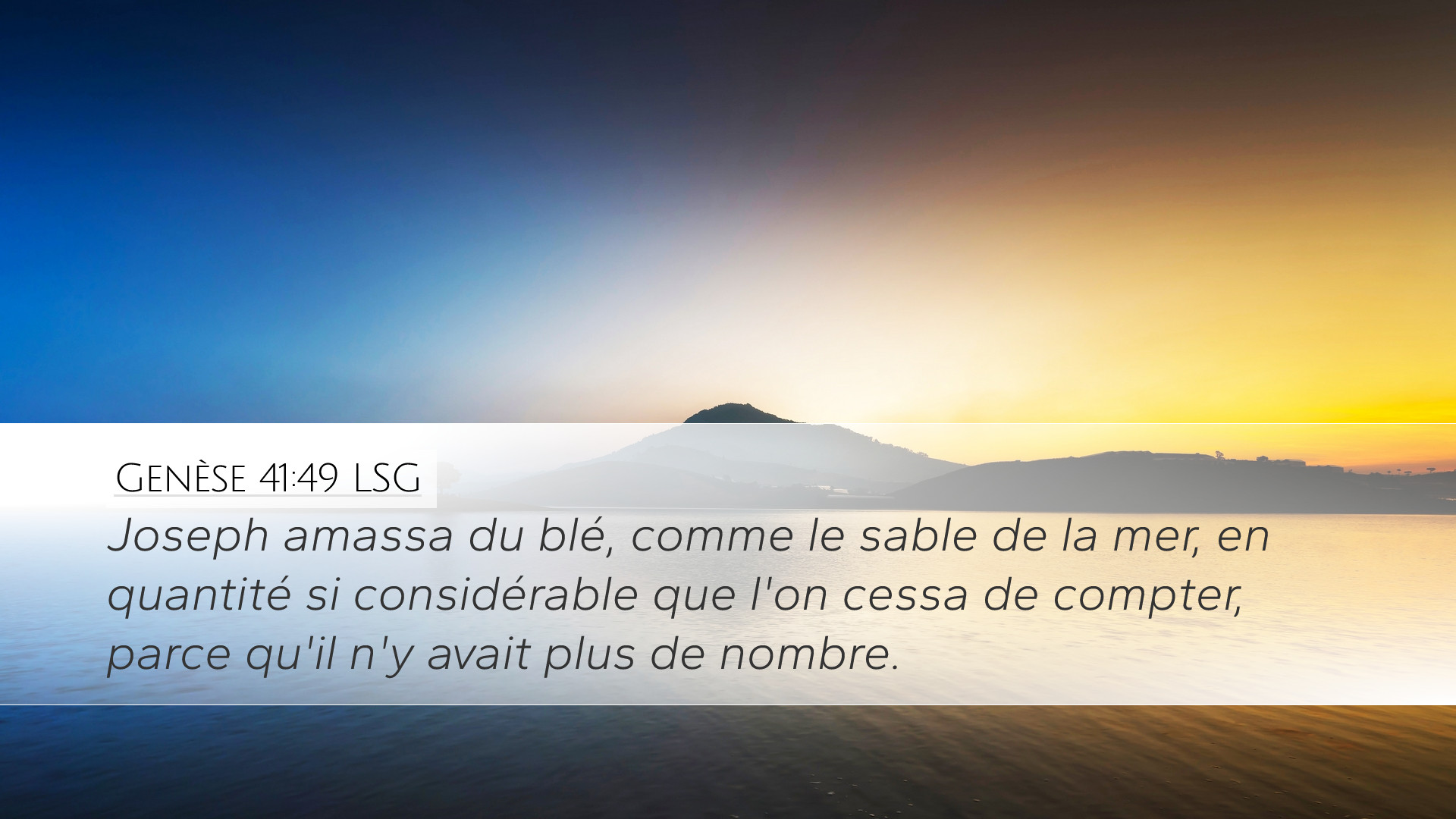 Genèse 41:49 LSG Desktop Wallpaper - Joseph amassa du blé, comme le ...