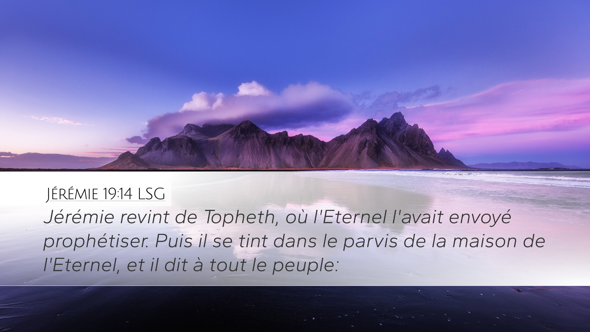 Jérémie 19:14 LSG Desktop Wallpaper - Jérémie revint de Topheth, où l ...