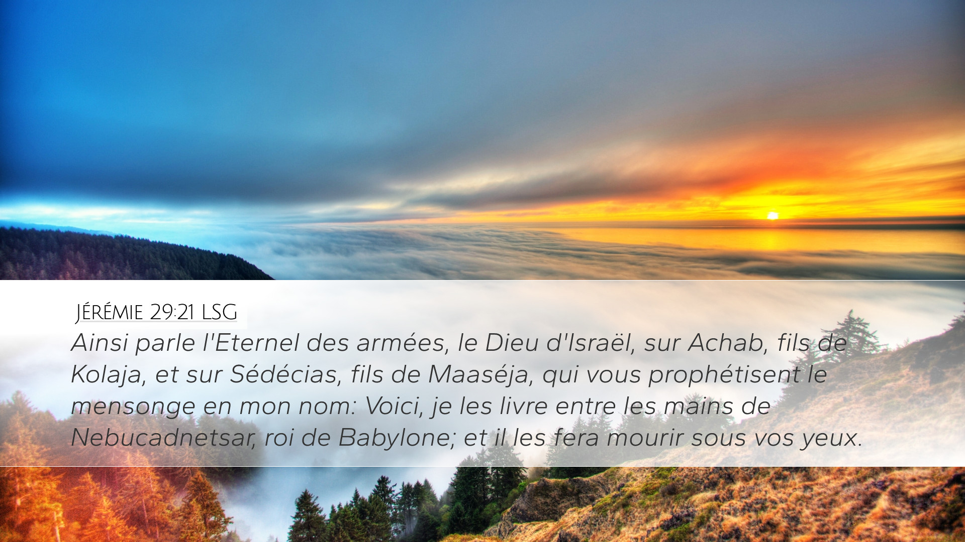 Jérémie 29:21 LSG Desktop Wallpaper - Ainsi parle l'Eternel des armées ...