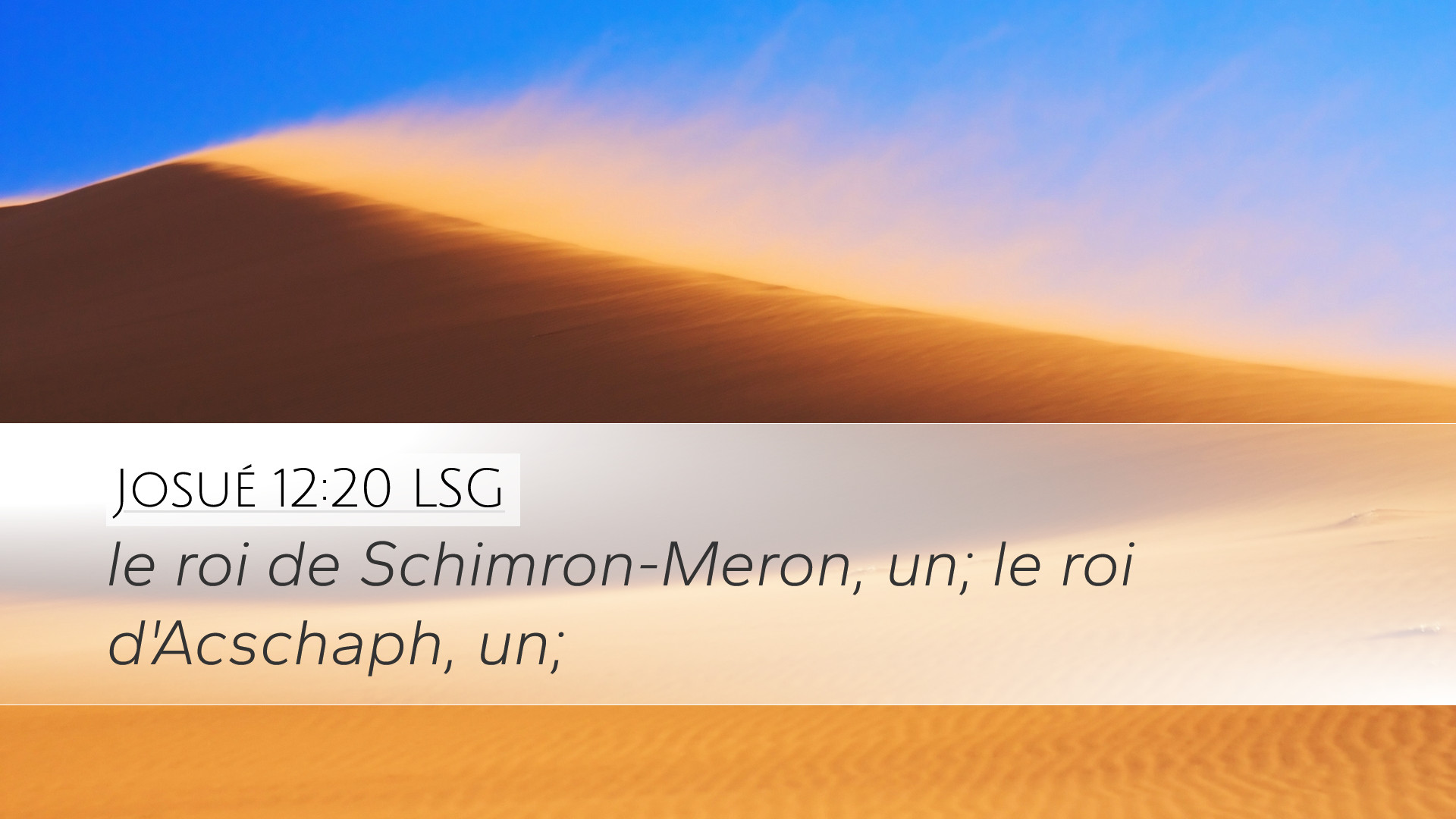 Josué 12:20 LSG Desktop Wallpaper - le roi de Schimron-Meron, un; le ...