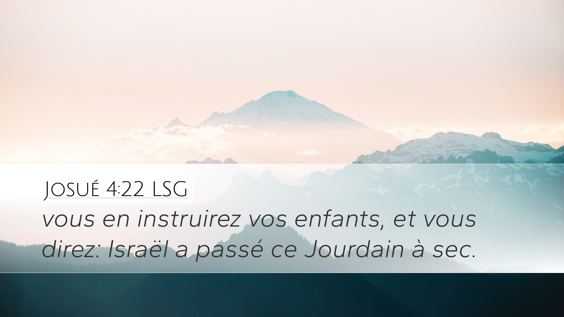 Josué 4:22 LSG Desktop Wallpaper - vous en instruirez vos enfants, et ...