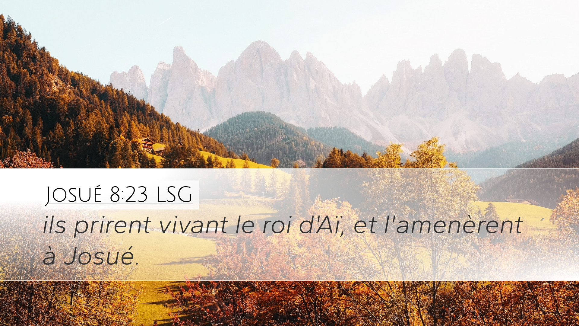 Josué 8:23 LSG Desktop Wallpaper - ils prirent vivant le roi d'Aï, et l ...