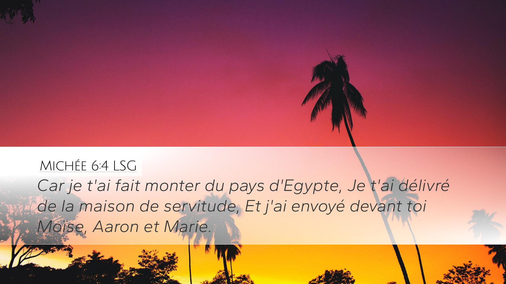 Michée 6:4 LSG Desktop Wallpaper - Car je t'ai fait monter du pays d ...