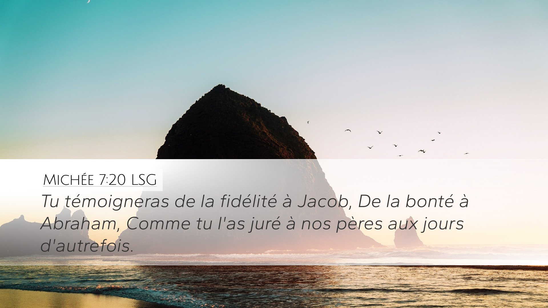 Michée 7:20 LSG Desktop Wallpaper - Tu témoigneras de la fidélité à ...
