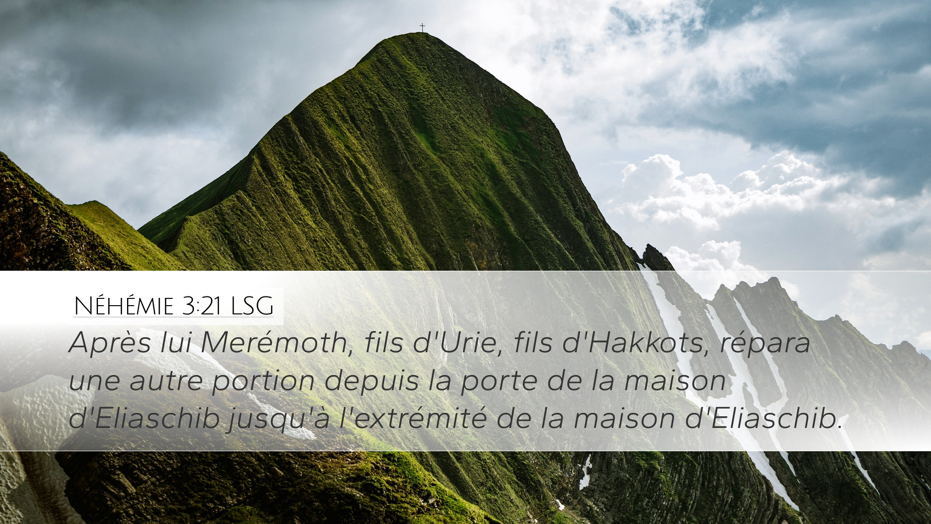 Néhémie 3:21 LSG Desktop Wallpaper - Après lui Merémoth, fils d'Urie, fils