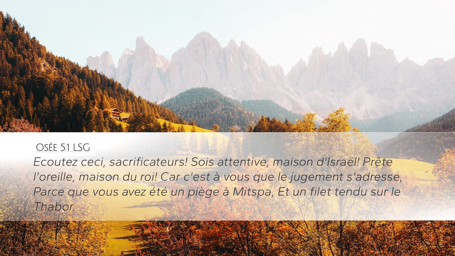 Osée 5:1 LSG Desktop Wallpaper - Ecoutez ceci, sacrificateurs! Sois ...