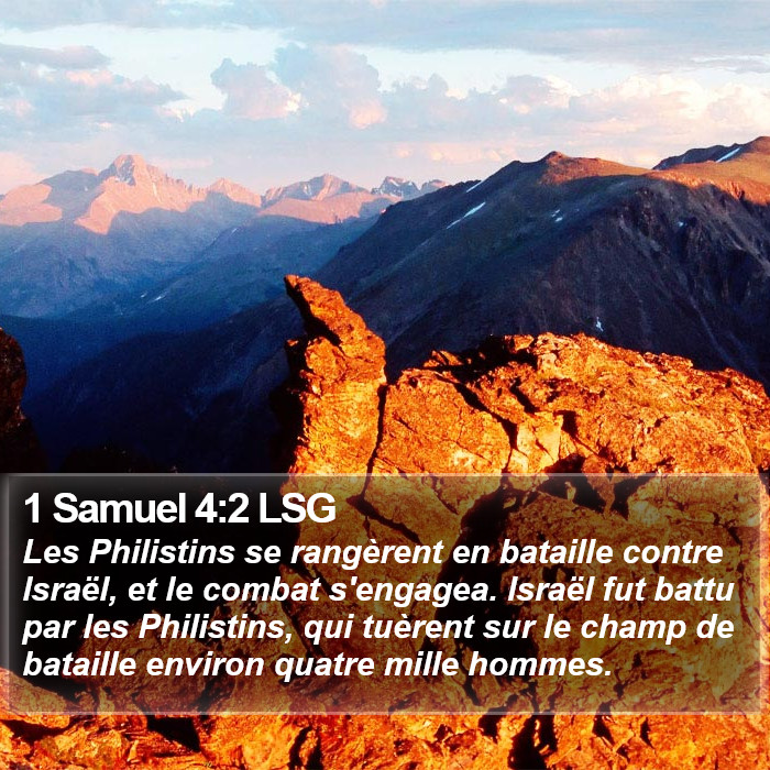 1 Samuel 4:2 LSG - Les Philistins se rangèrent en bataille contre