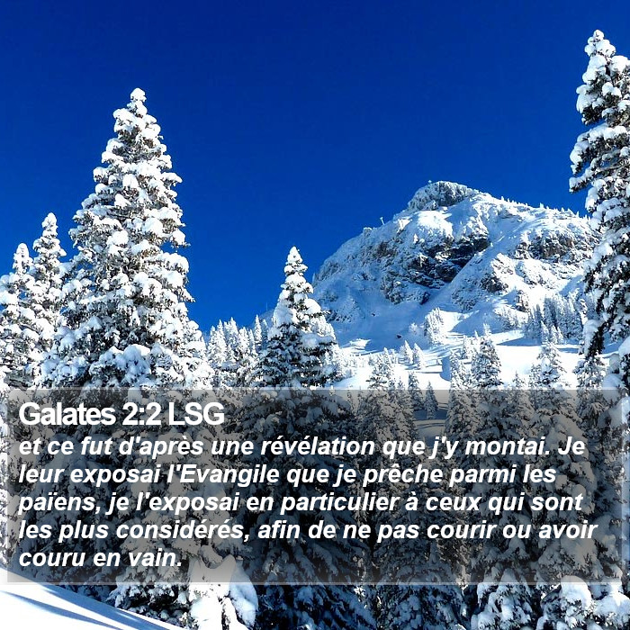 Galates 2:2 LSG - et ce fut d'après une révélation que j'y