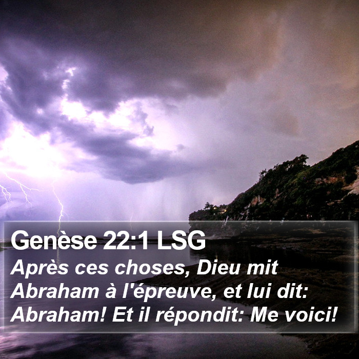 Genèse 22:1 LSG - Après ces choses, Dieu mit Abraham à