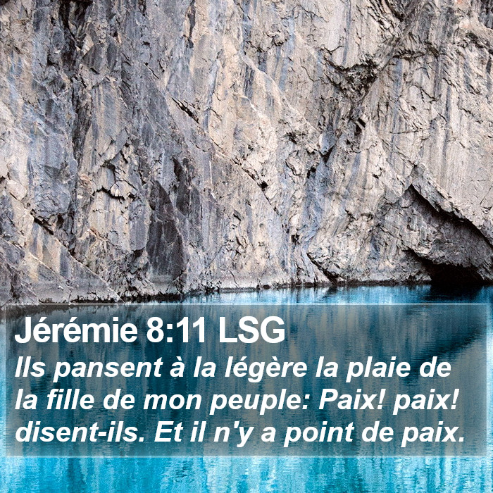 Jérémie 8:11 LSG - Ils pansent à la légère la plaie de la fille