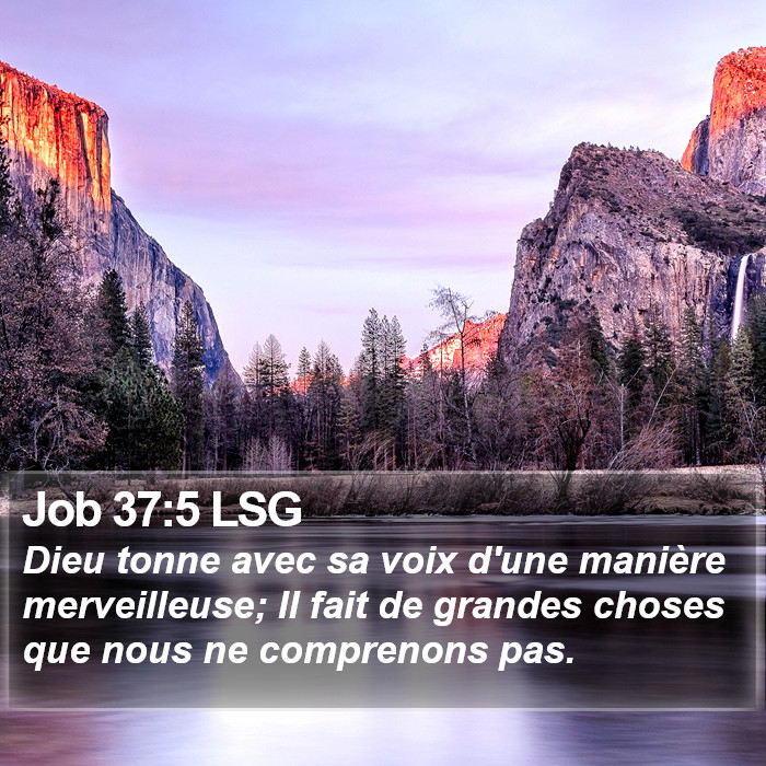 Job 37:5 LSG - Dieu tonne avec sa voix d'une manière