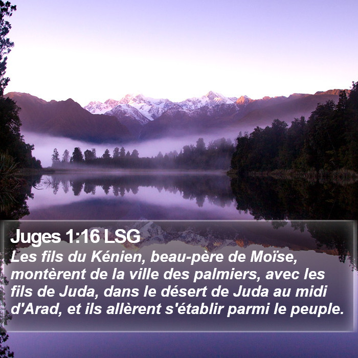 Juges 1:16 LSG - Les fils du Kénien, beau-père de Moïse,