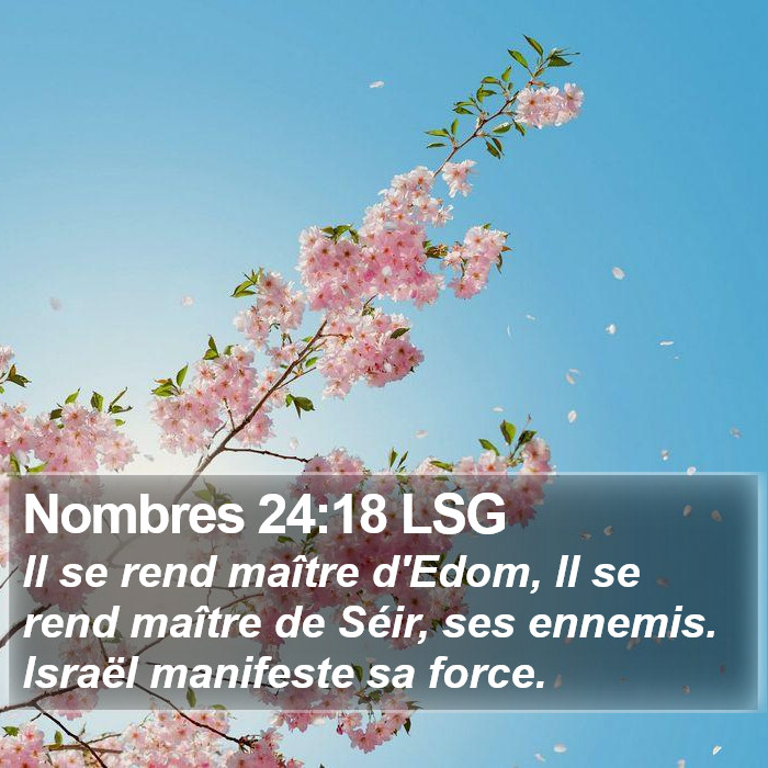 Nombres 24:18 LSG - Il se rend maître d'Edom, Il se rend maître de