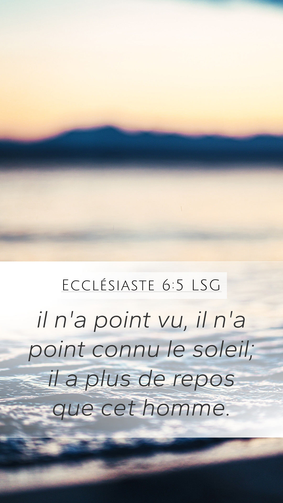Ecclésiaste 6:5 LSG Mobile Phone Wallpaper - il n'a point vu, il n'a ...