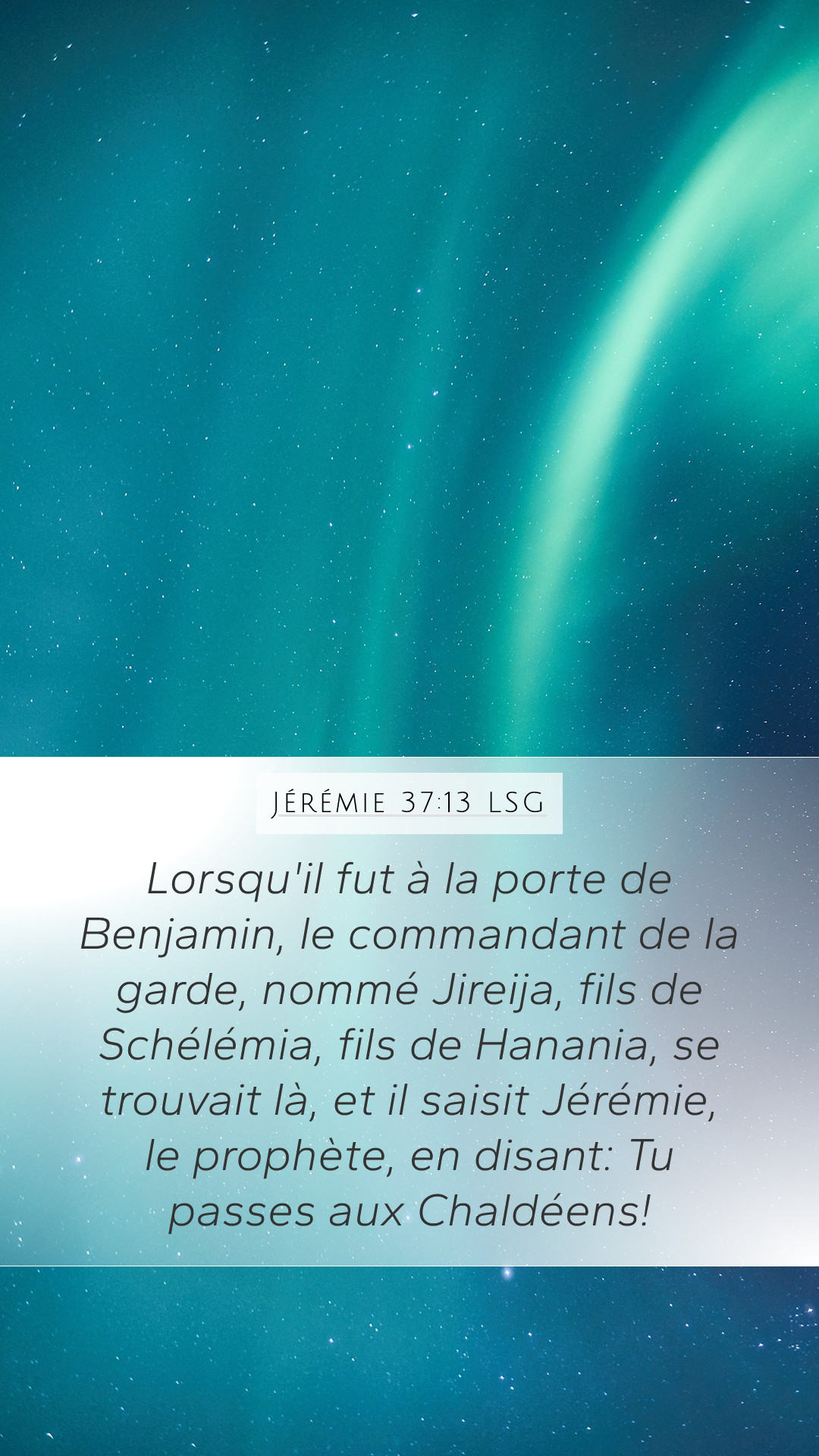Jérémie 37:13 LSG Mobile Phone Wallpaper - Lorsqu'il fut à la porte de ...